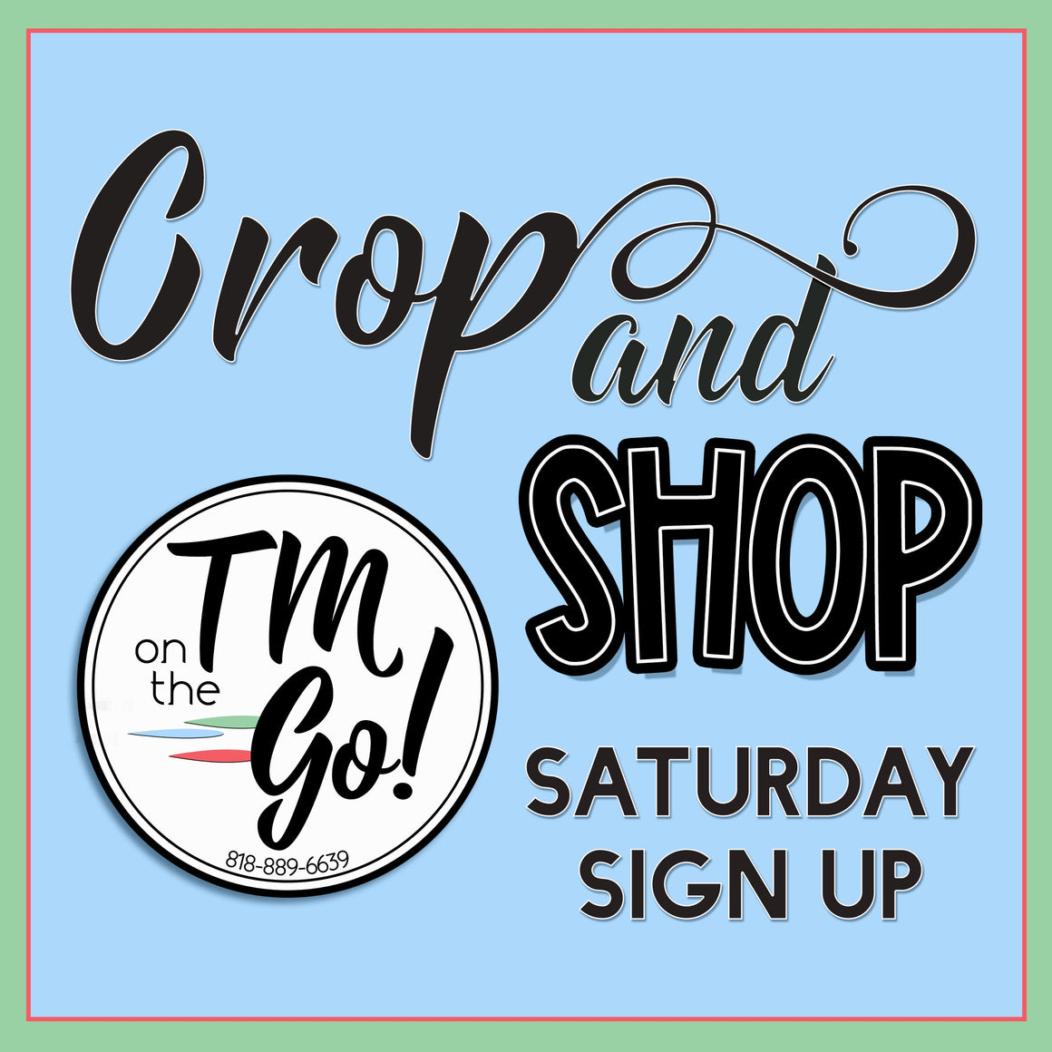 Crop & Shop Events – TM on the Go! | Treasured Memories Scrapbook Store
