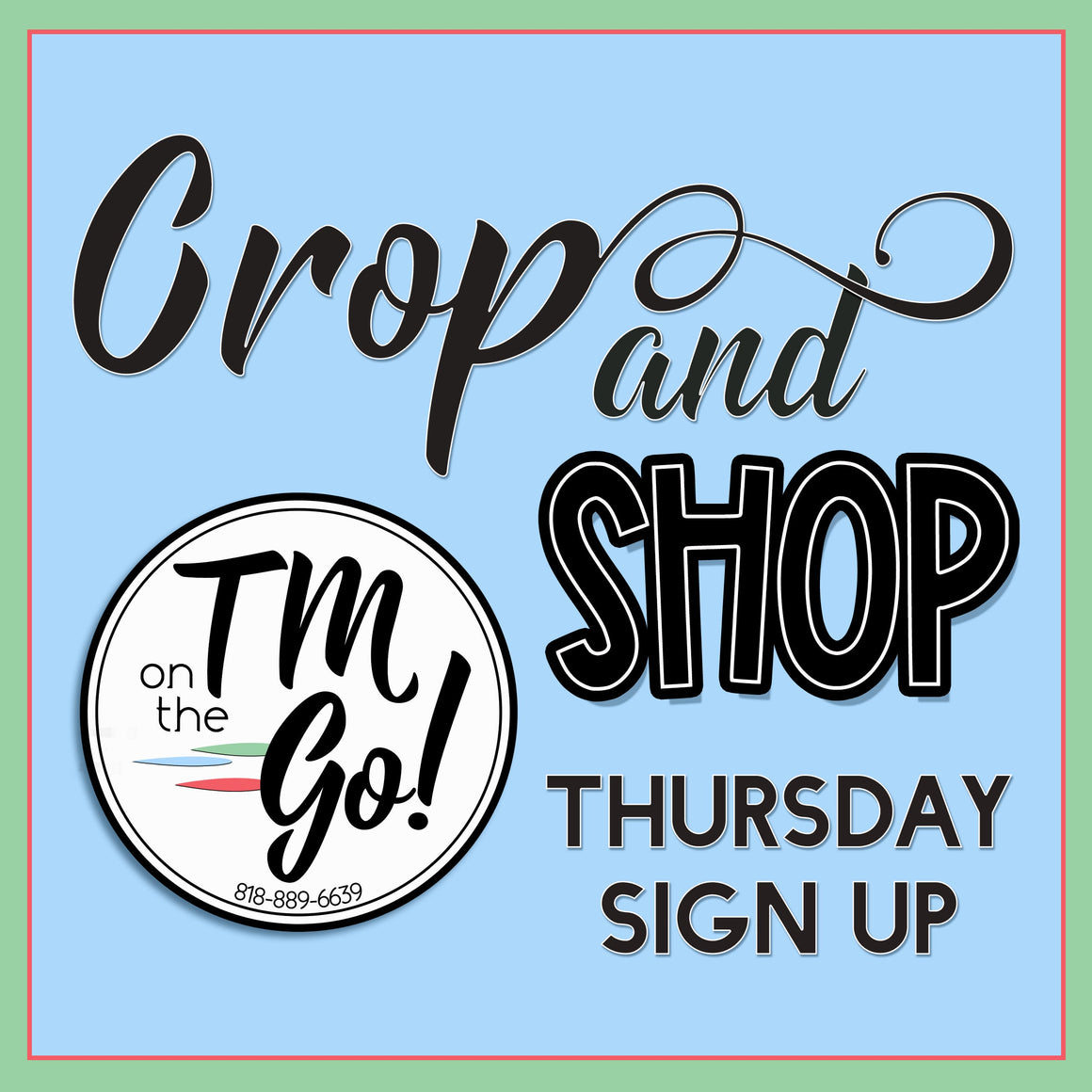 Crop & Shop Events – TM on the Go! | Treasured Memories Scrapbook Store